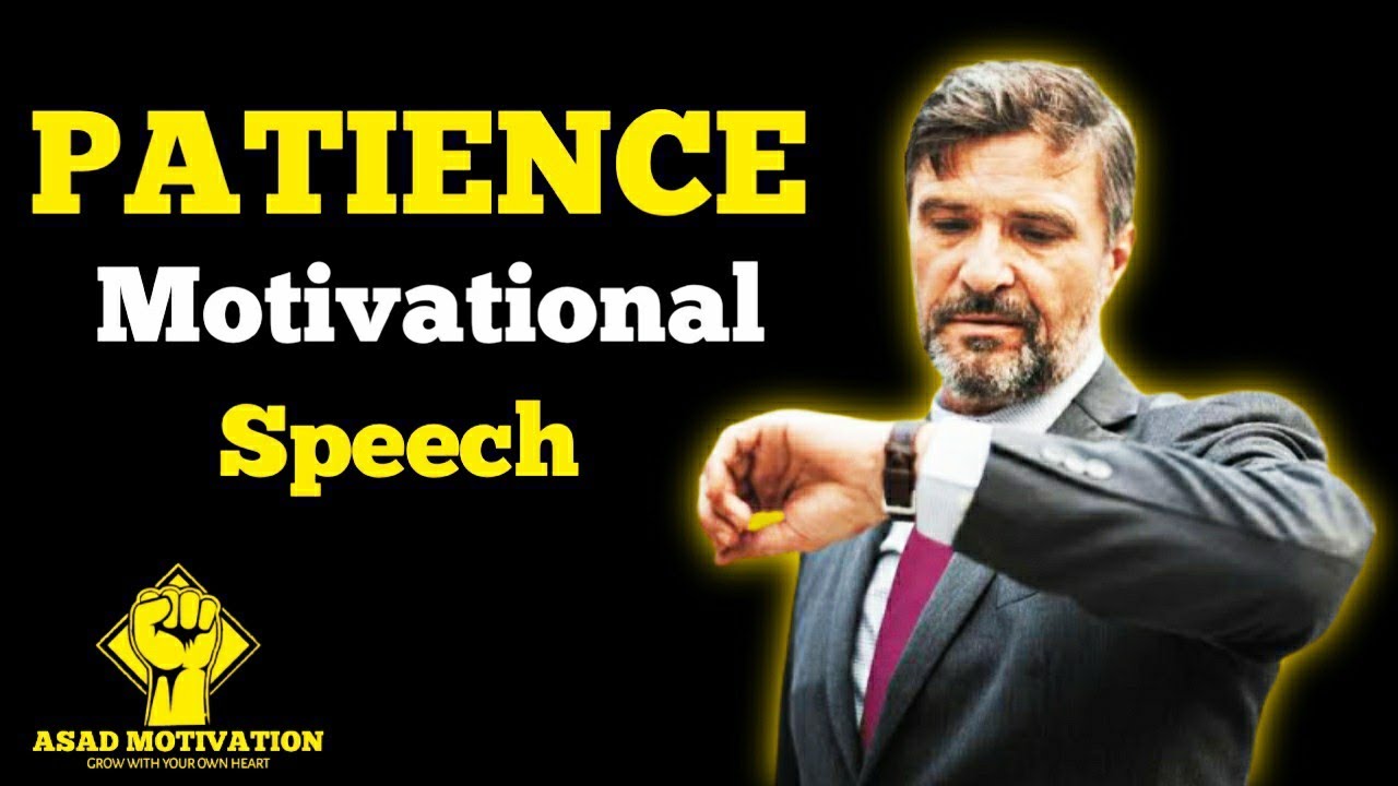 PATIENCE - Motivational Speech 2020 | Motivational - Inspirational ...