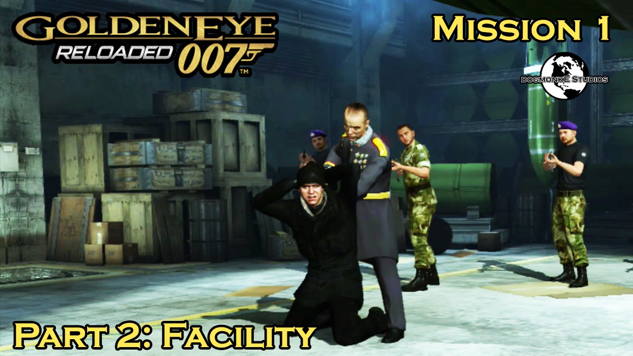 GoldenEye 007: Reloaded | Mission 1 Part 2: Facility - YouTube