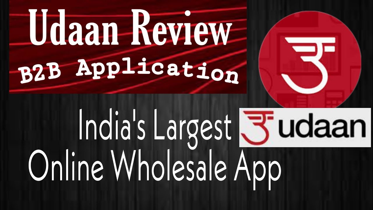Udaan application review (English) | India's Largest & Trusted B2B ...