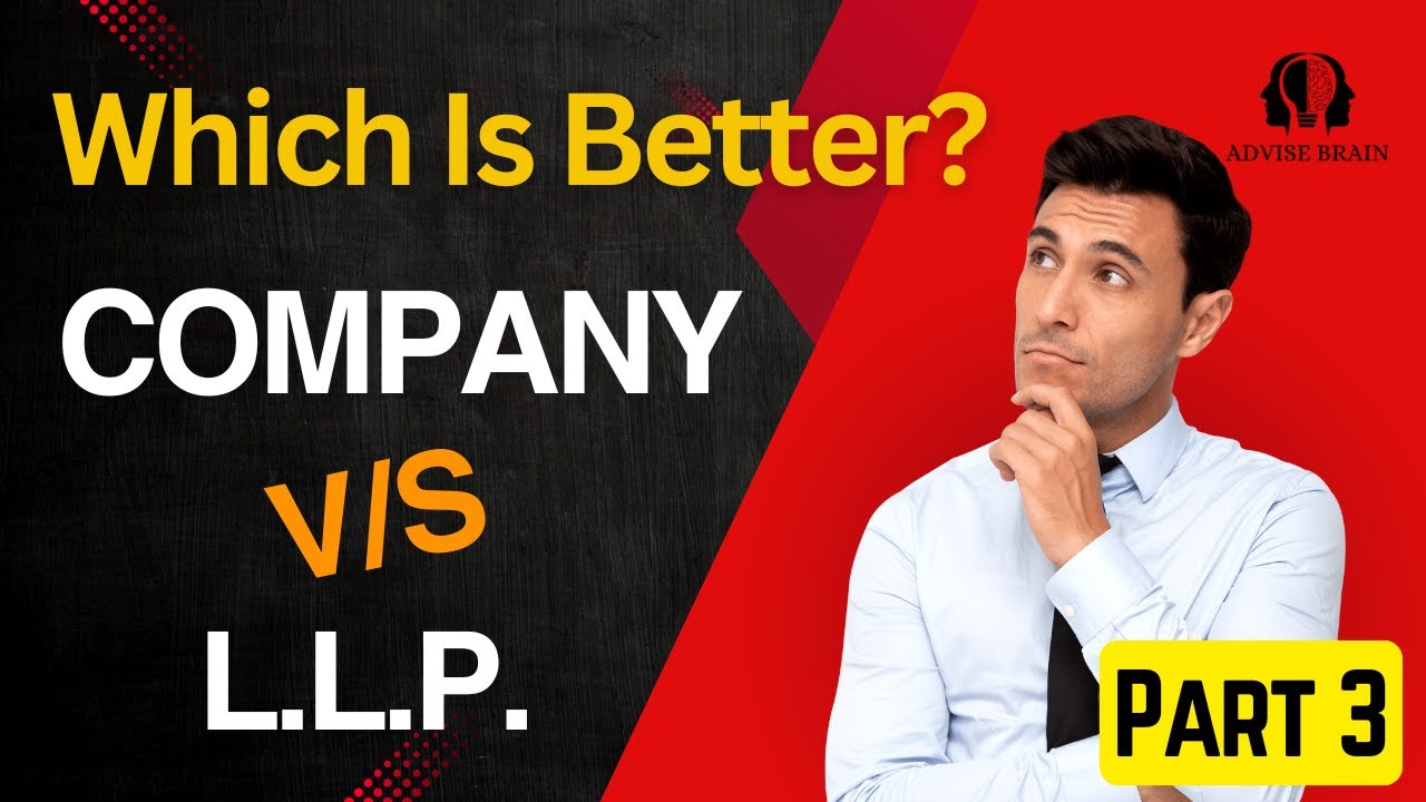 Company VS LLP? Which is better? Part 3 | #llp #company # ...