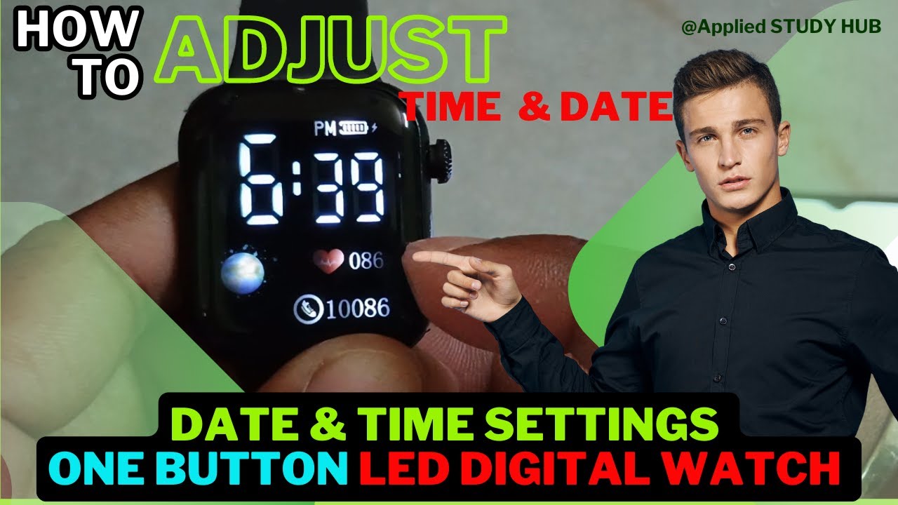 One Button Digital LED Watch Time & Date Setting || How to Set Time ...