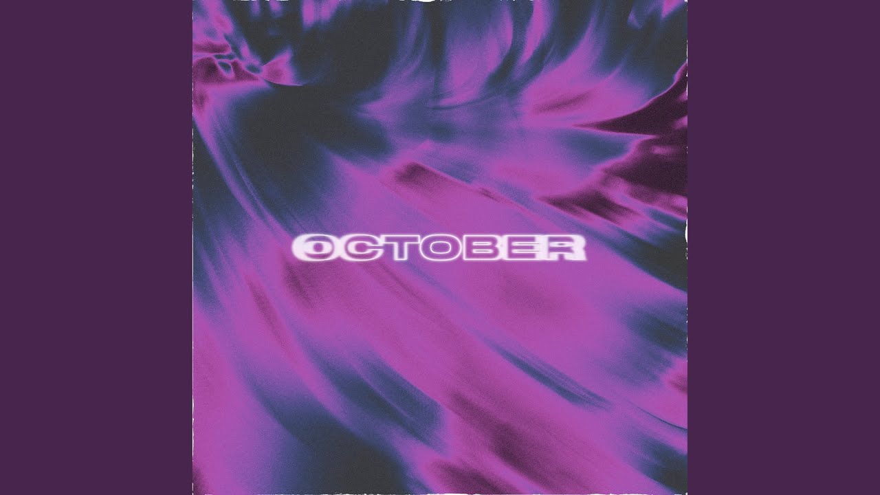 October - YouTube