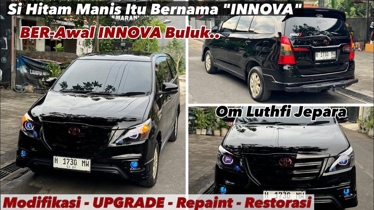 Si Blacky INNOVA MENAWAN UPGRADE 2015 MODIFIKASI RESTORASI CAT (OWNER ...
