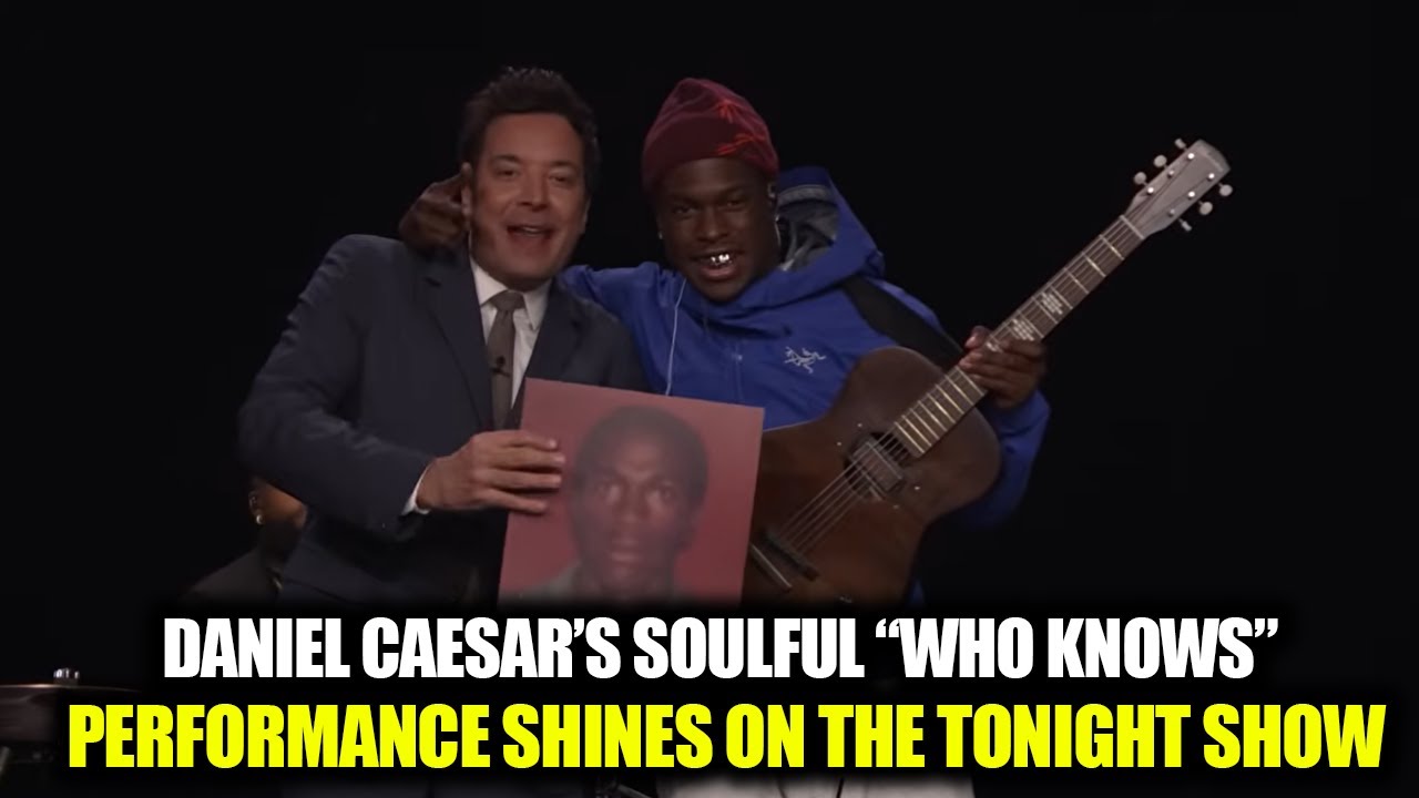 Daniel Caesar Performs “Who Knows” Live on The Tonight Show Starring Jimmy Fallon | NewsDrift ...
