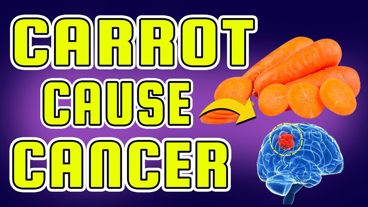 Carrots and Health Risks Cancer and Dementia Connection - YouTube