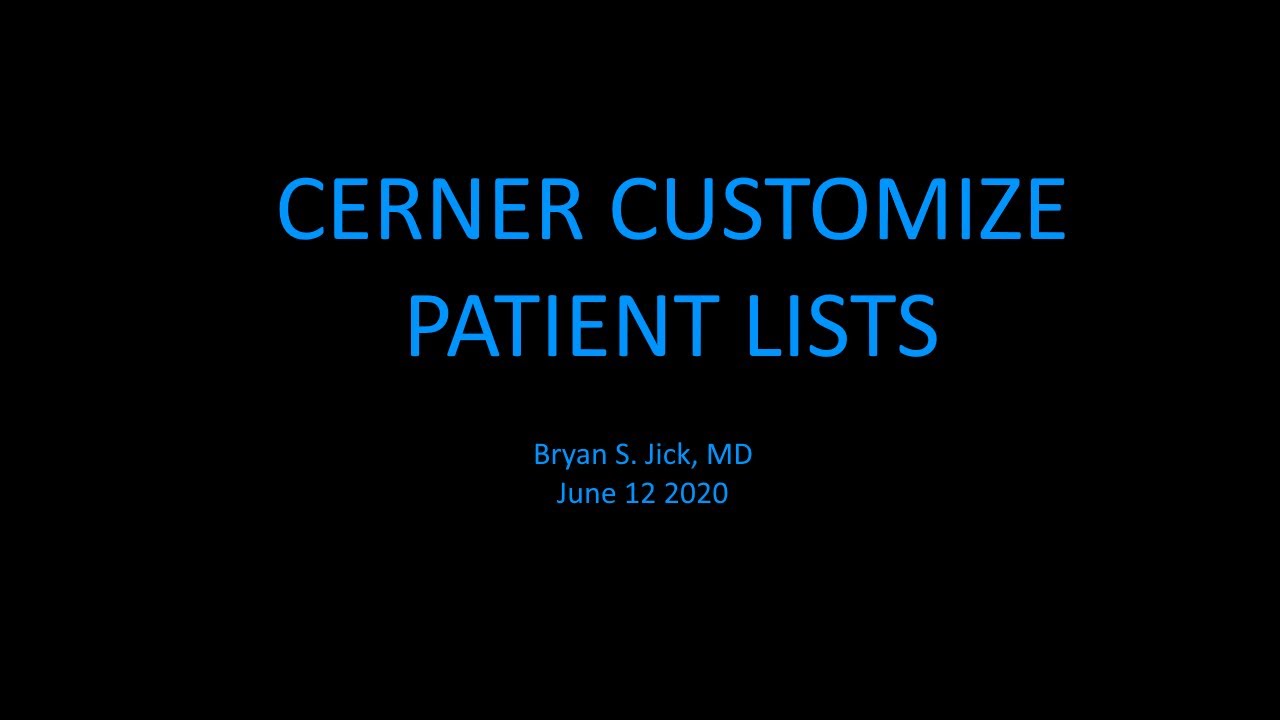 Cerner How To Customize Lists - YouTube