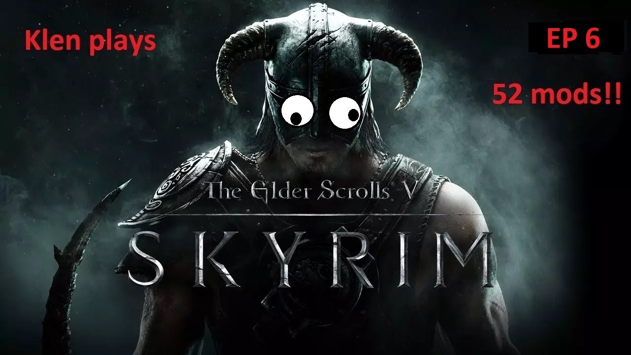 Fully modded Skyrim playthrough [6] - YouTube