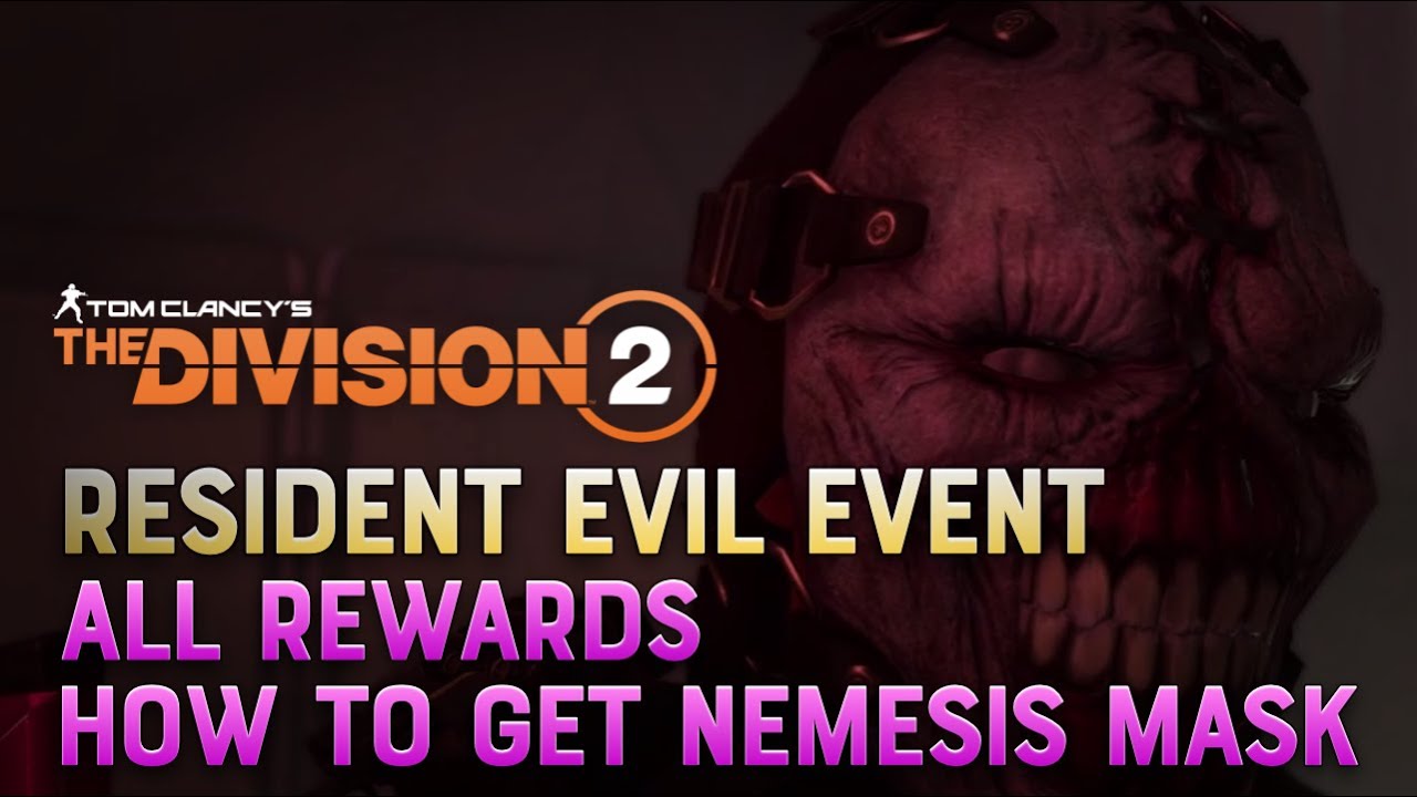 The Division 2 "Resident Evil Event" All Rewards: Nemesis Mask, Outfit ...