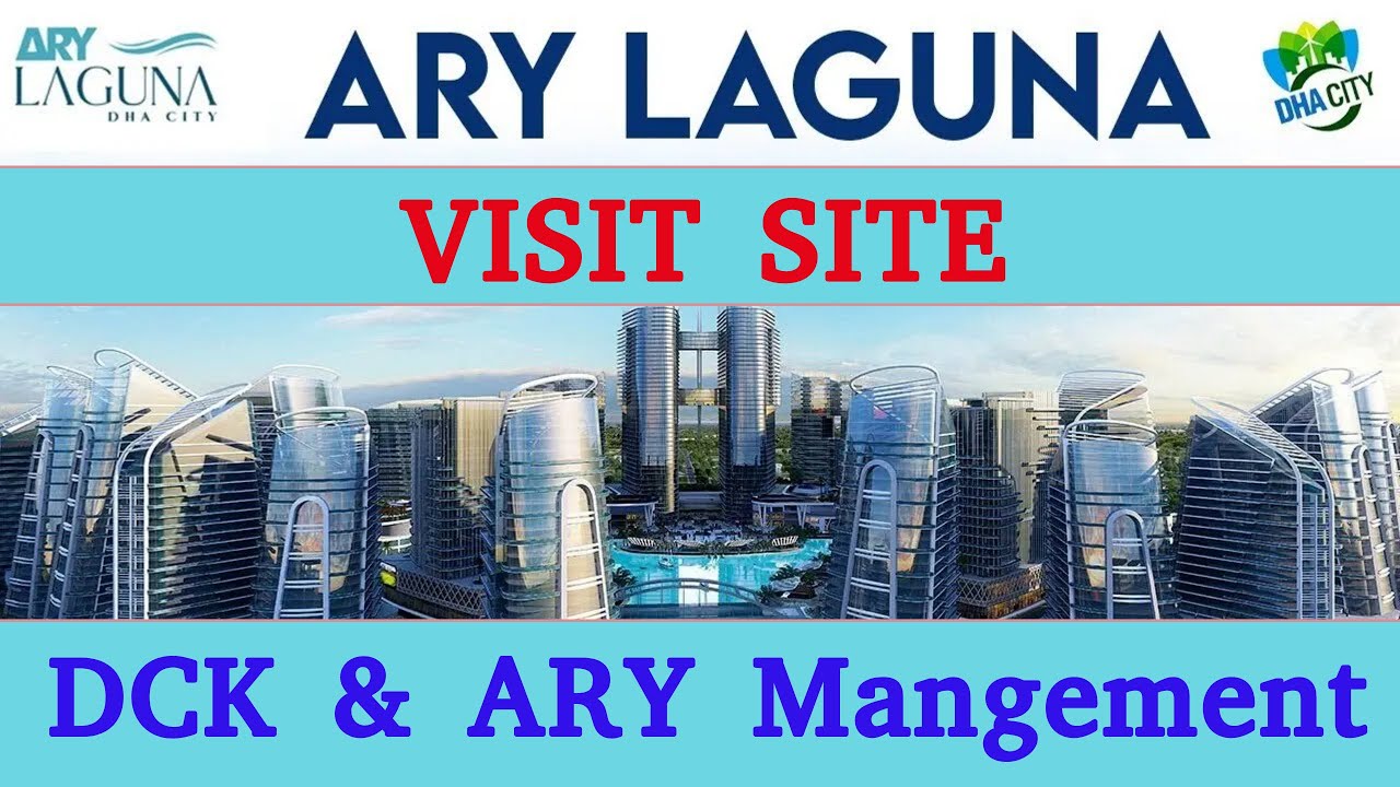ARY LAGUNA | DHA CITY KARACHI | DCK & ARY MANAGEMENT VISIT SITE ...