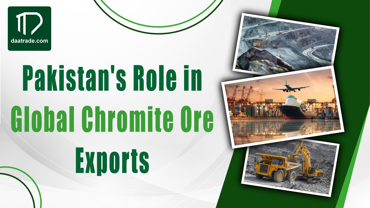 Pakistan's Role in Global Chromite Ore Exports | Daatrade.com - YouTube