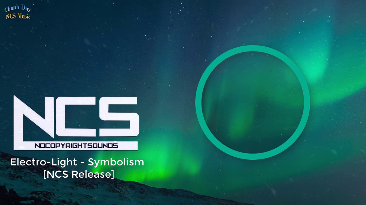 Electro-Light - Symbolism [NCS Release] - Thanh Duy NCS Music - YouTube