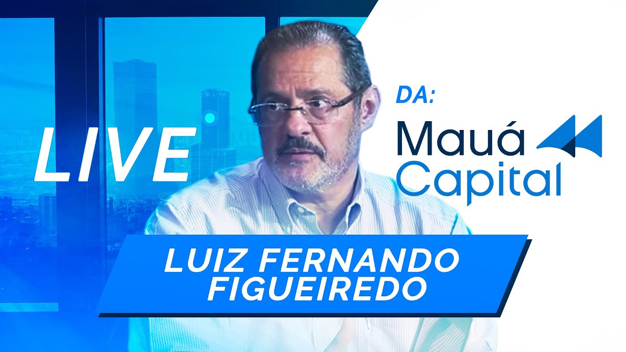 Felipe Miranda e Luiz Fernando Figueiredo da Mauá Capital falam sobre o ...