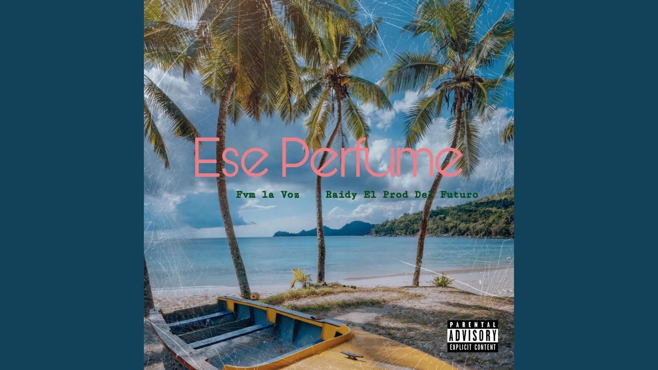 Ese Perfume (feat. FVM La Voz) - YouTube