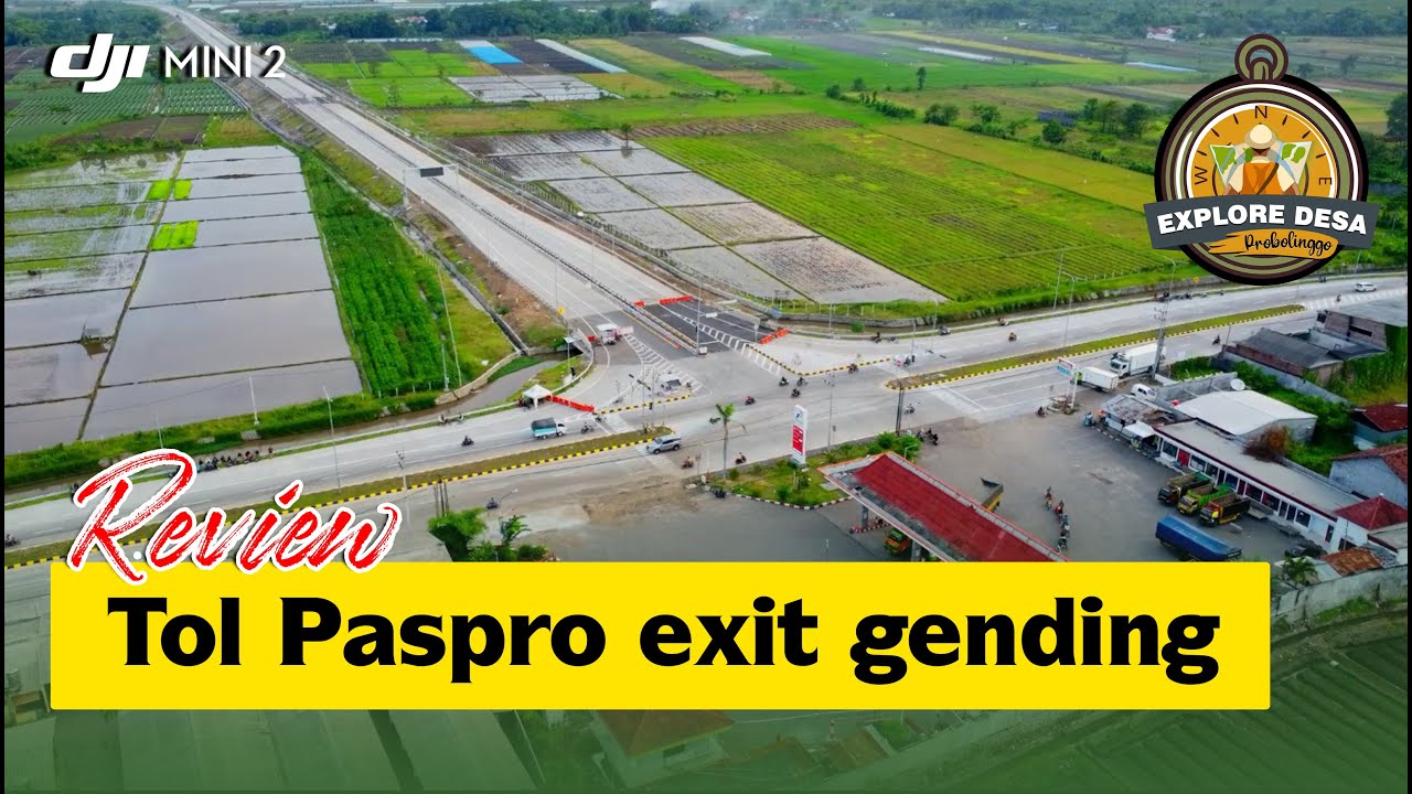 Review Tol Paspro Exit Gending Probolinggo - YouTube
