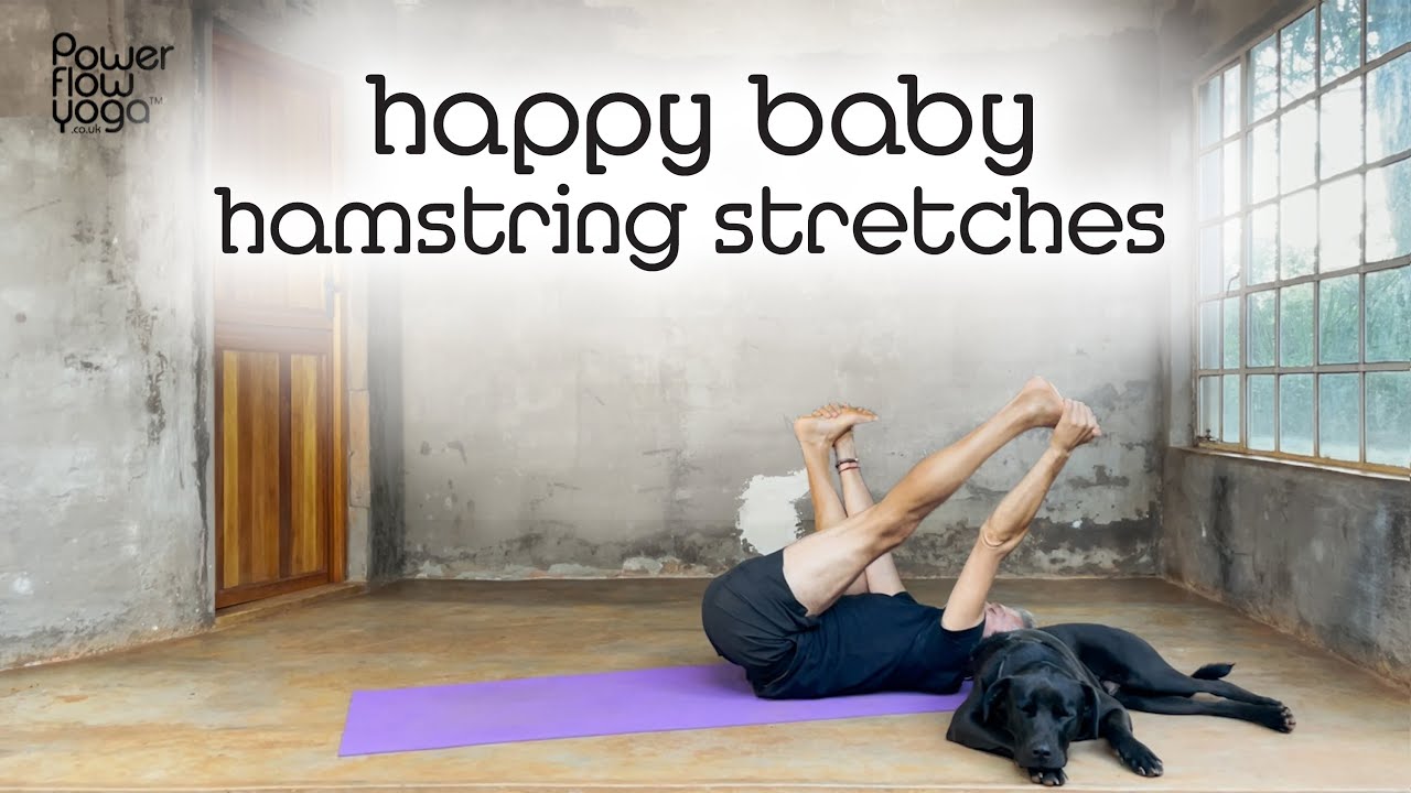 Happy Baby Hamstring Stretches | Flex & Release Hips & Hamstrings - YouTube
