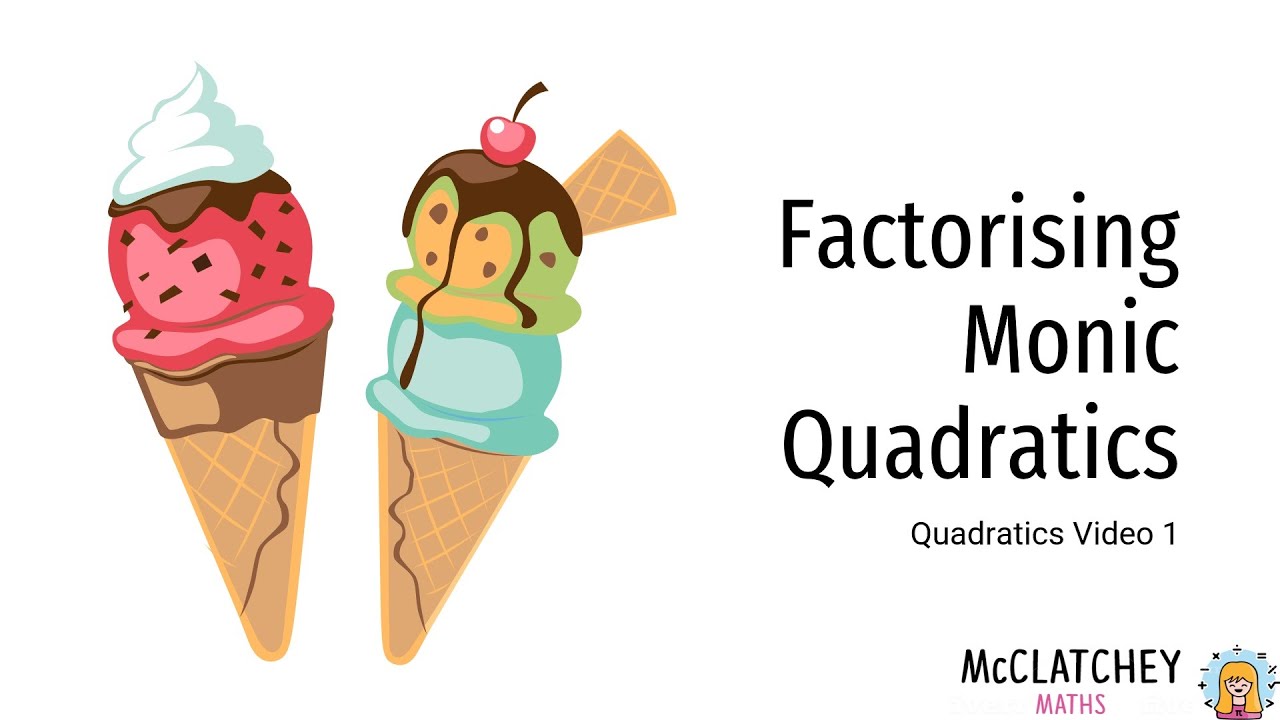 Video 1: Factorising Monic Quadratics - YouTube