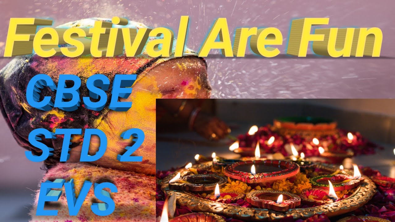 #Cbse#Std 2# Festival Are Fun#EVS - YouTube