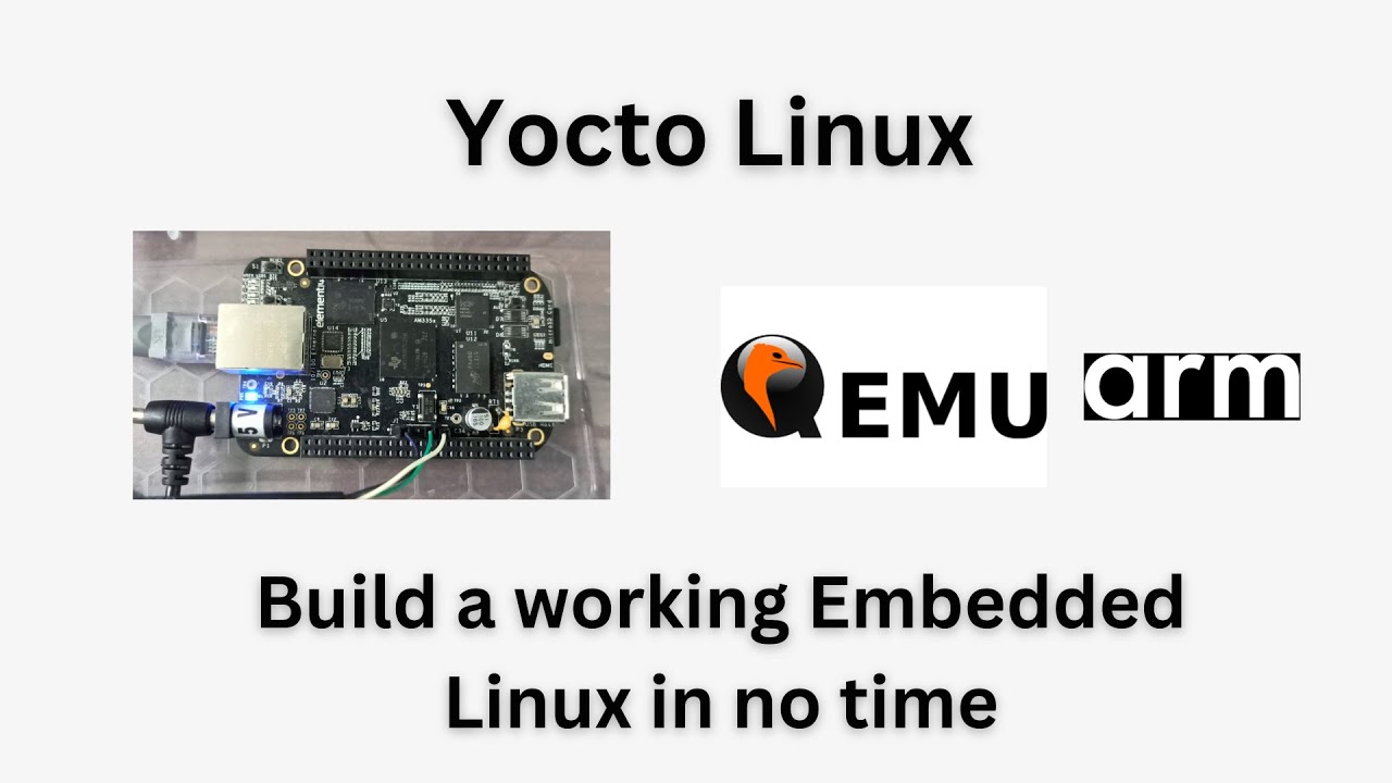 A Quick Build And Run Yocto Linux For Beagelbone And Qemuarm Ep 2