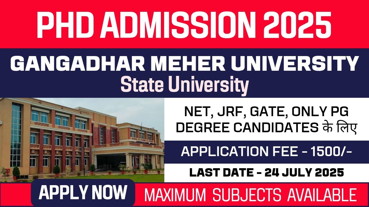 New PhD Admission 2025 | Gangadhar Mehar University | GMU | State ...