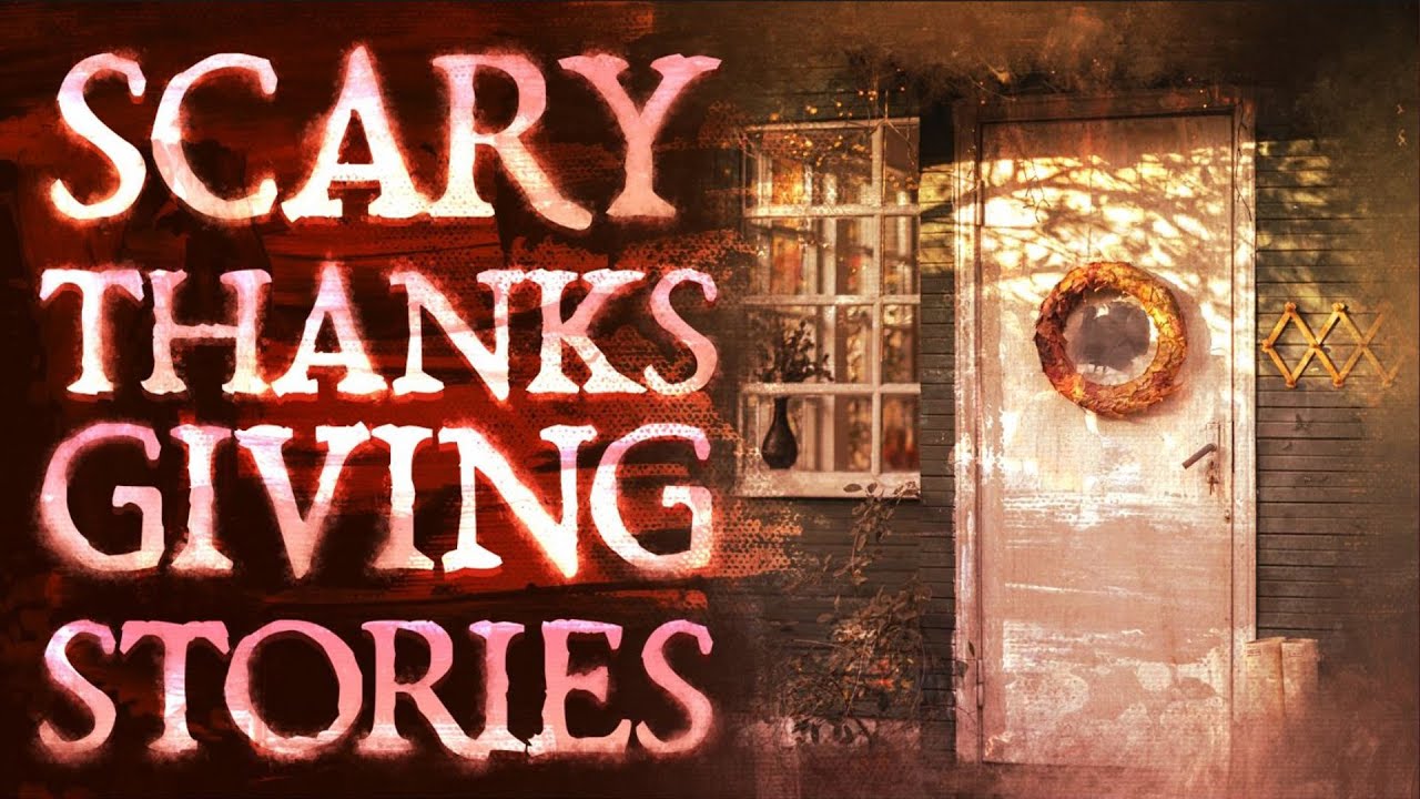 5 True Scary Thanksgiving Horror Stories (Vol. 4) | 2020 - YouTube