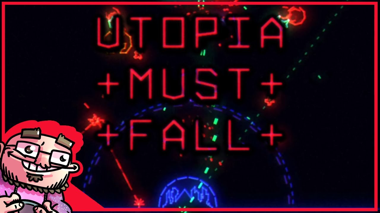 Let's Try Utopia Must Fall - YouTube