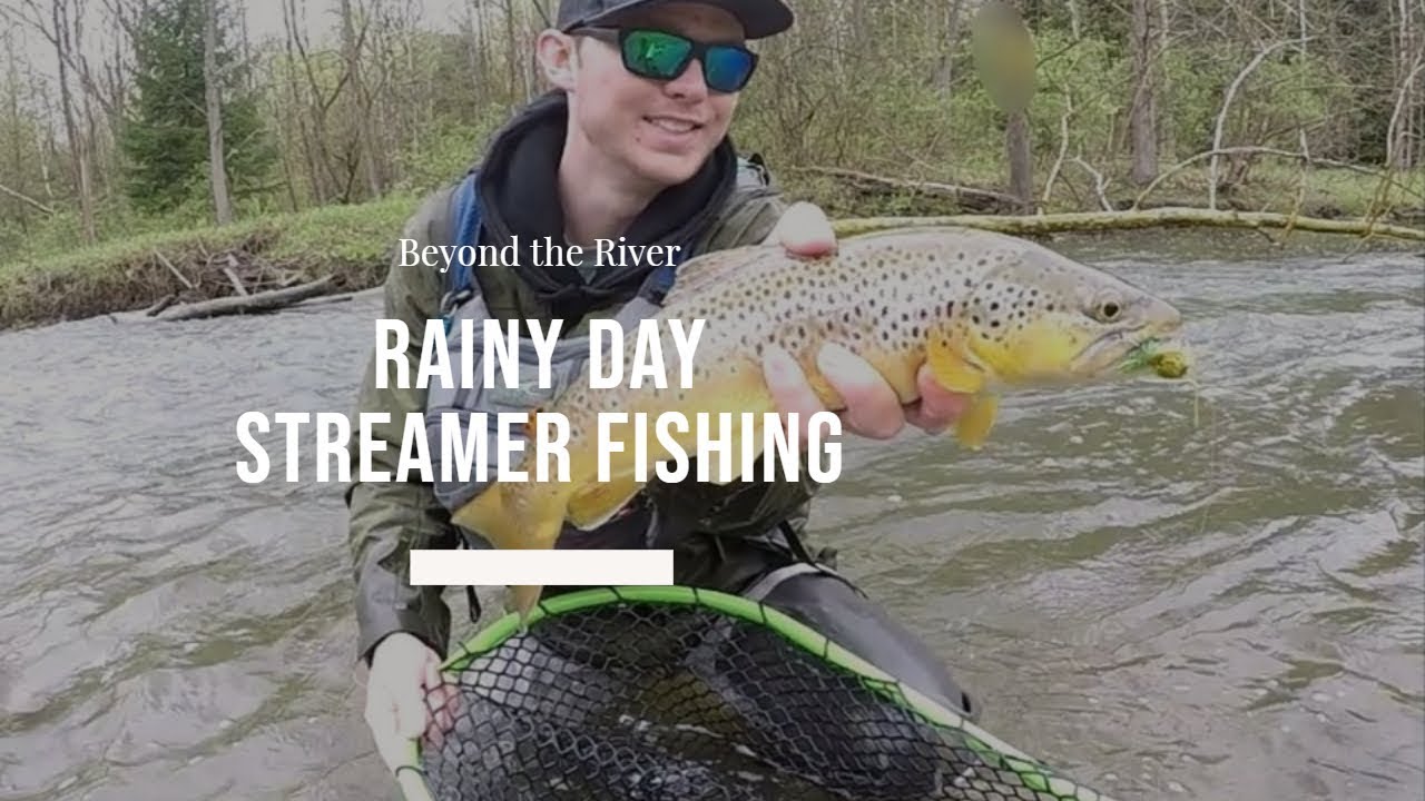 Rainy Day Streamer Fishing - YouTube