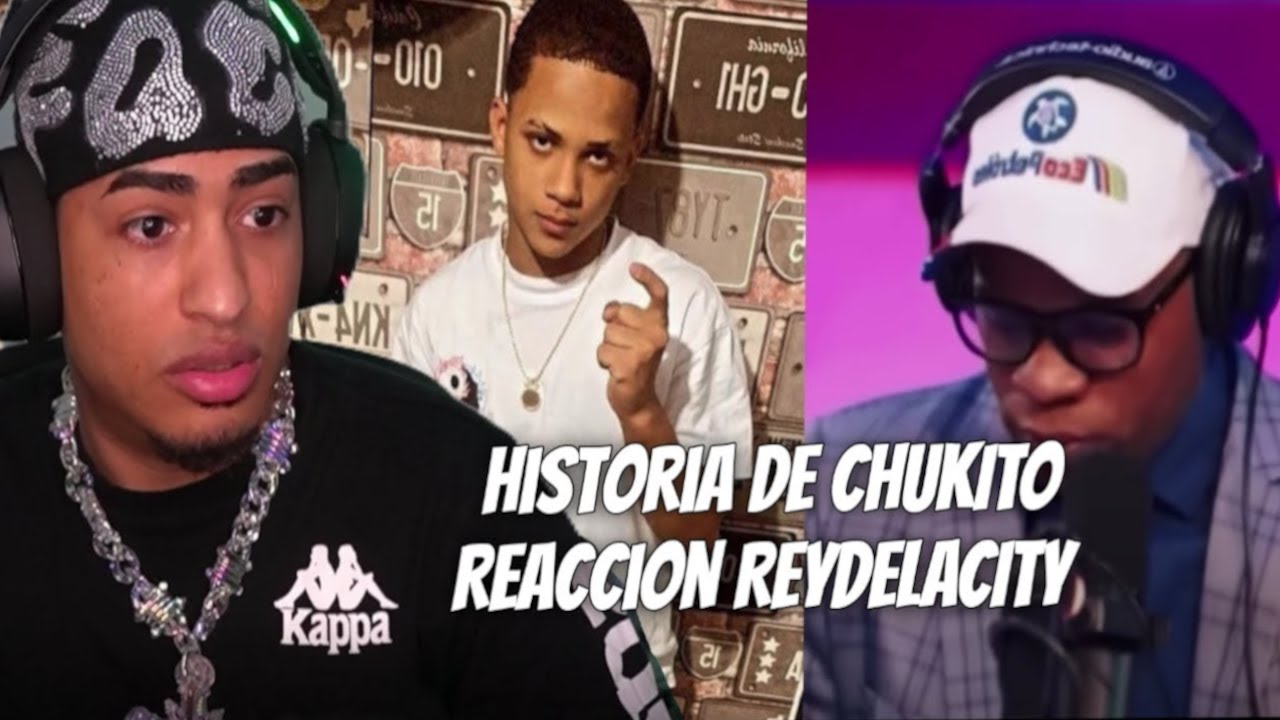 REYDELACITY REACCIONA A LA HISTORIA DE CHUKITO - YouTube