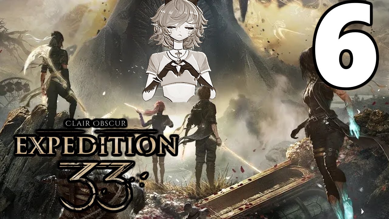 Larxa Plays Clair Obscur: Expedition 33! (Part 6) - YouTube