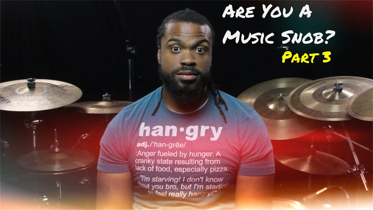 Are You A Music Snob Part 3 - YouTube