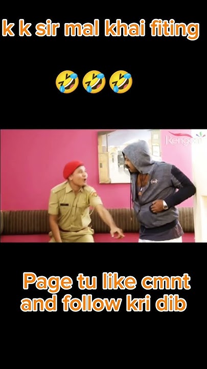 kk sir mal khai fiting||Comedy scenes||kk sir aru mohon comedy scenes||part 2 - YouTube