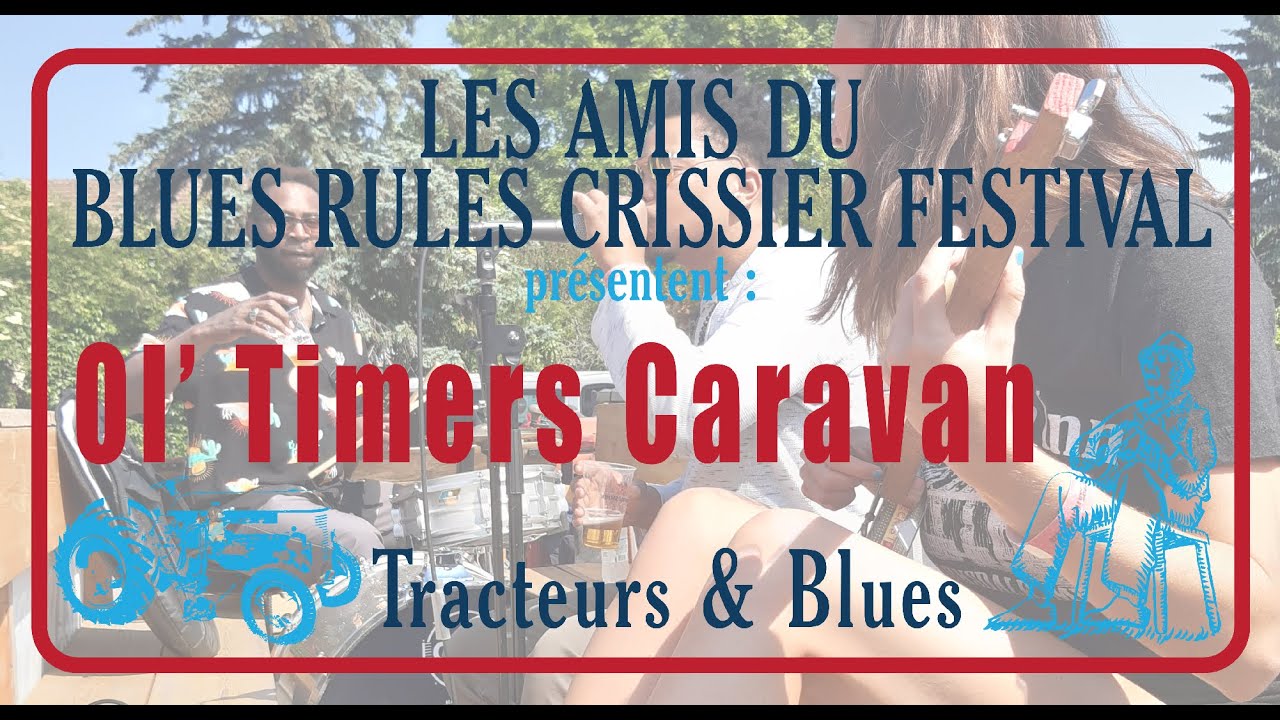 Ol' Timers Caravan @ Blues Rules Crissier Festival 2023 - YouTube