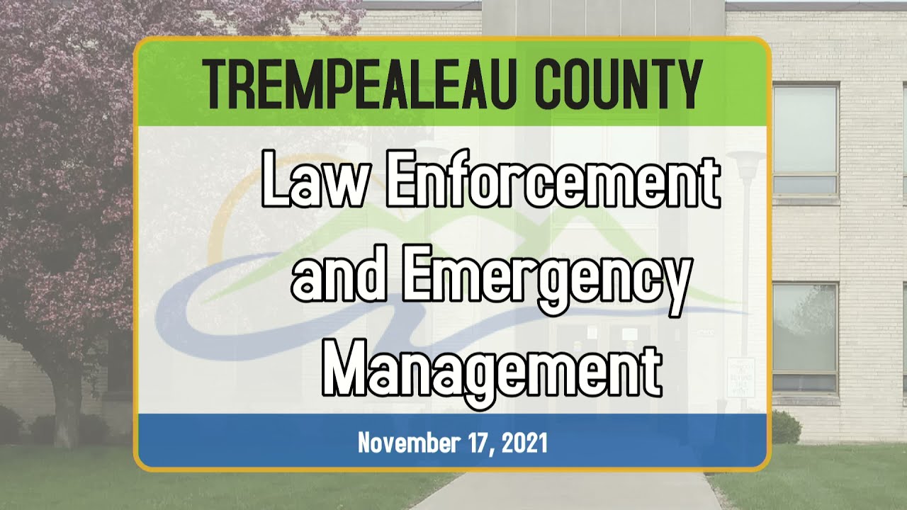 Law Enforcement & Emergency Management Committee 11/17/21 - YouTube