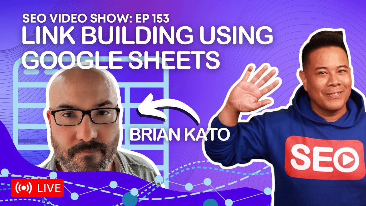 Brian Kato 🔗 Link Building with Google Sheets - AMA (AskMeAnything ...