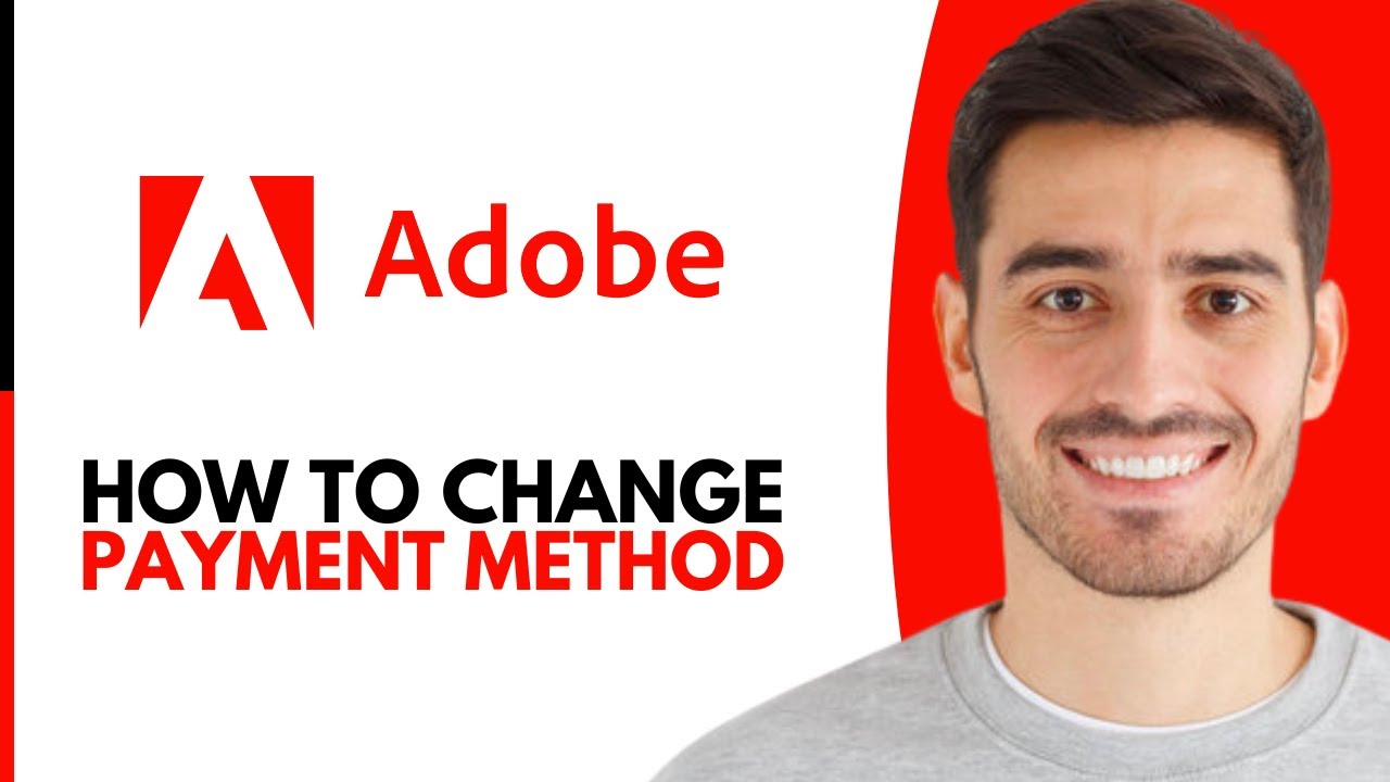 How To Change Adobe Payment Method - Step by Step - YouTube