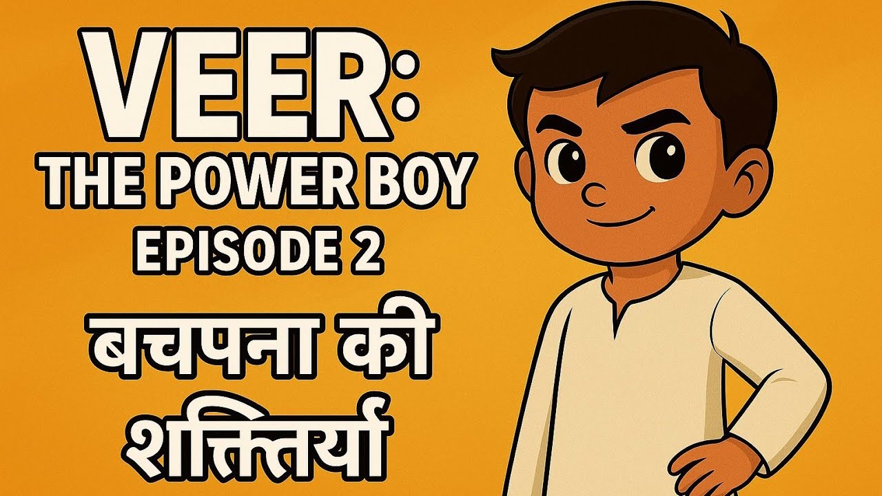 Veer: The Power Boy Ep 2 ⚡ | बचपन की शक्तियाँ | Hindi Cartoon Series ...