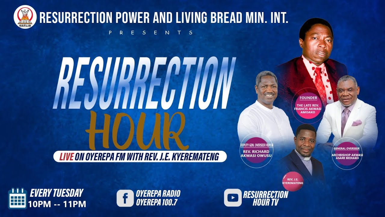 Resurrection Hour is with Rev. J.E. Kyeremateng (Prayer Line: 0244 ...