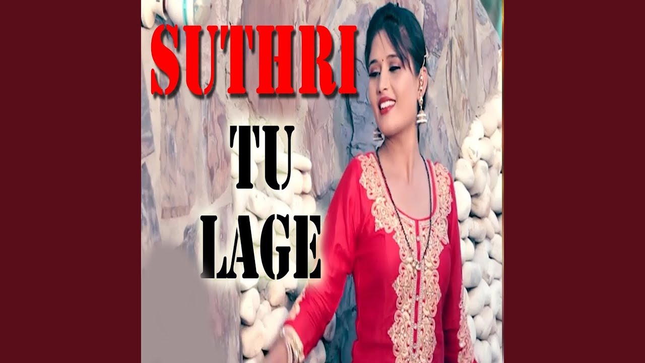 Suthri Tu Lage - YouTube