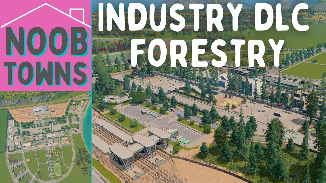 Starting a town with the Industries DLC | Noob Towns - a Cities ...