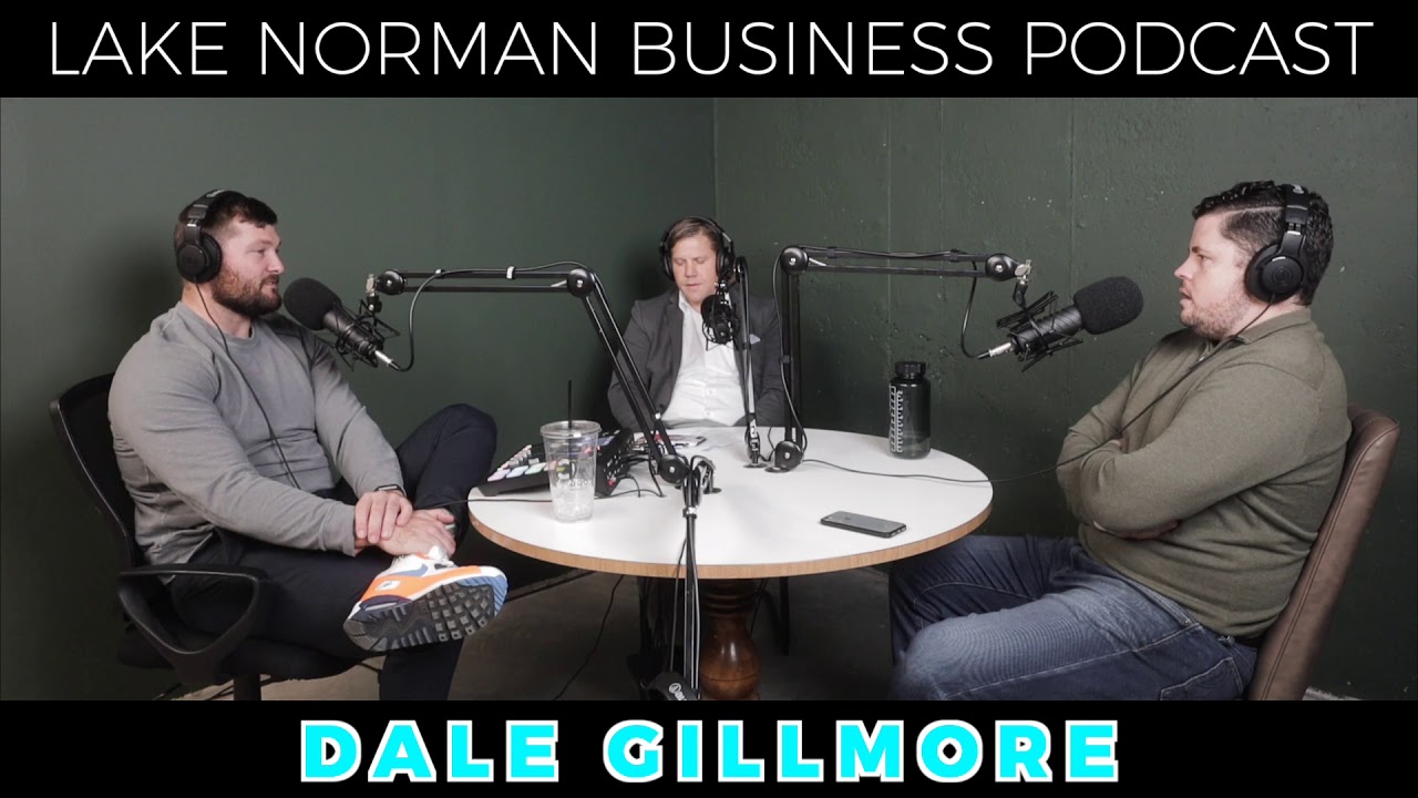 Lake Norman Business Podcast, Season Three, Featuring Dale Gillmore ...