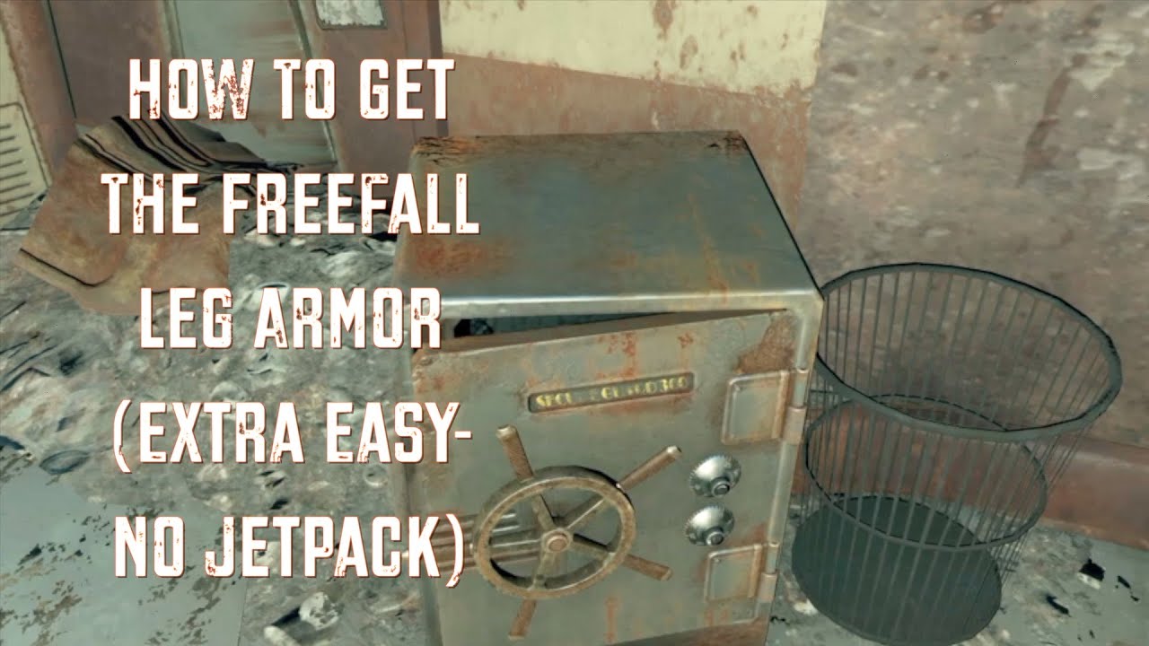 Fallout 4 ~ How To Get The Freefall Leg Armor (Xtra Easy-No Jetpack ...