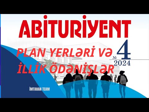 Abituriyent Jurnalı 4 2024 PDF Plan Yerləri Və İllik Ödənişlər
