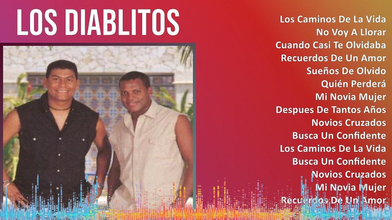 Los Diablitos 2024 MIX Las Mejores Canciones - Los Caminos De La Vida ...