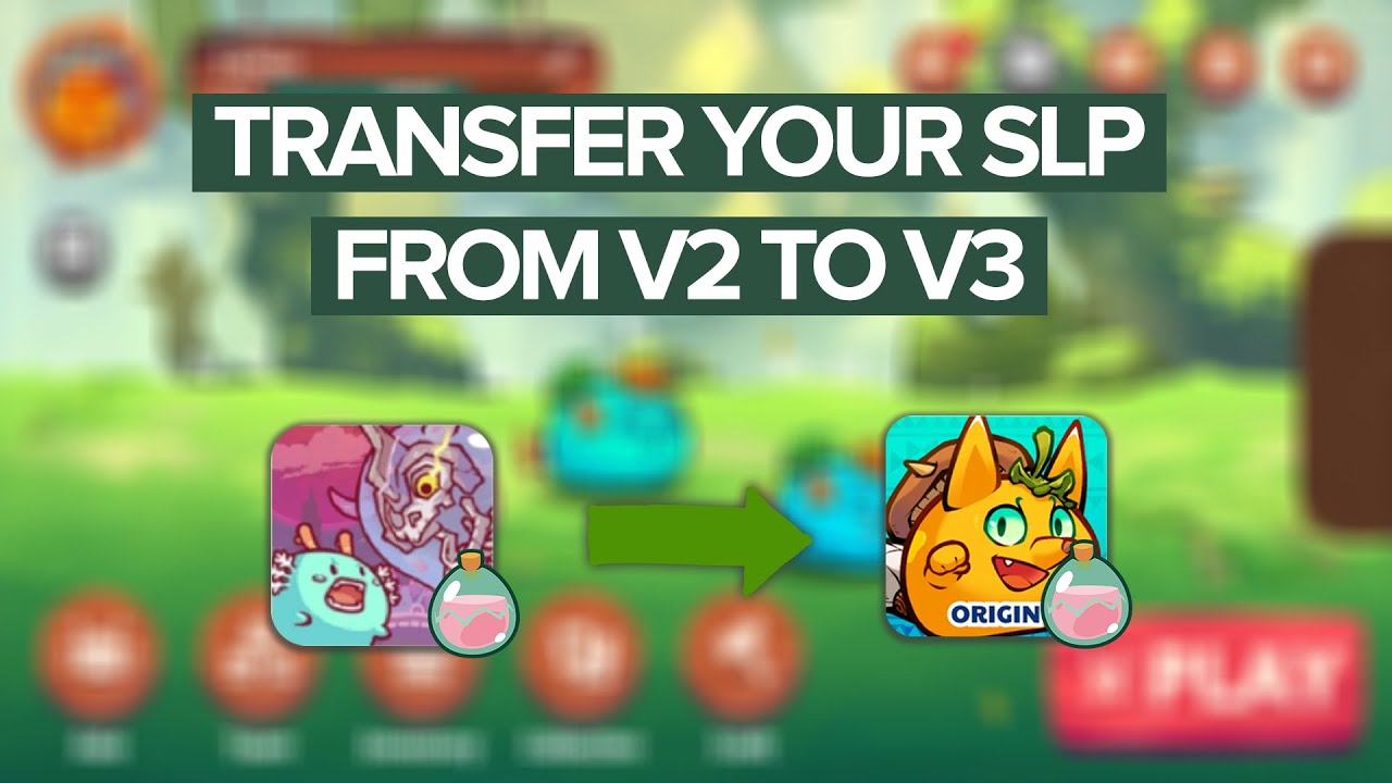 HOW TO TRANSFER YOUR SLP FROM V2 TO V3 (ORIGIN)? | AXIE INFINITY UPDATE ...