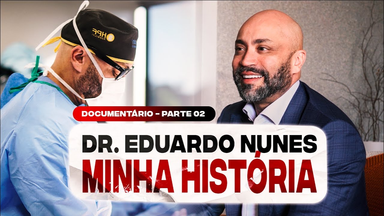 MINHA TRAJETÓRIA - PT 02 | Dr. Eduardo Nunes - YouTube