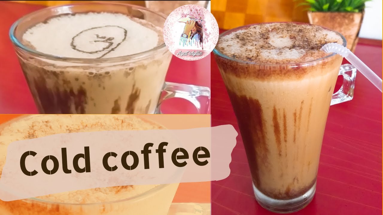 How to make cold coffee - Cold Coffee recipe - Summer Drink - Cold ...