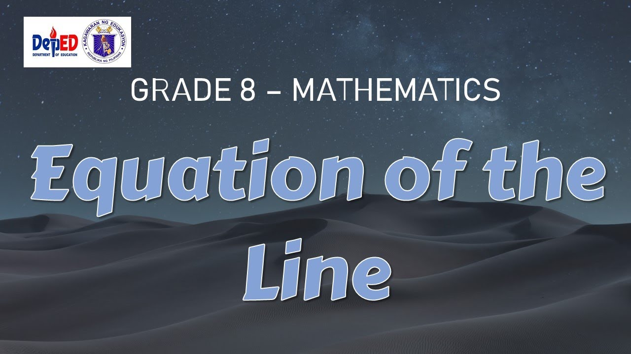 Equation of the Line (Grade 8) | TAGALOG | - YouTube