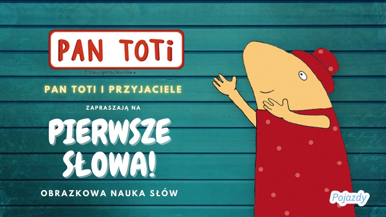 Pan Toti i Przyjaciele - Pierwsze słowa - Pojazdy - YouTube