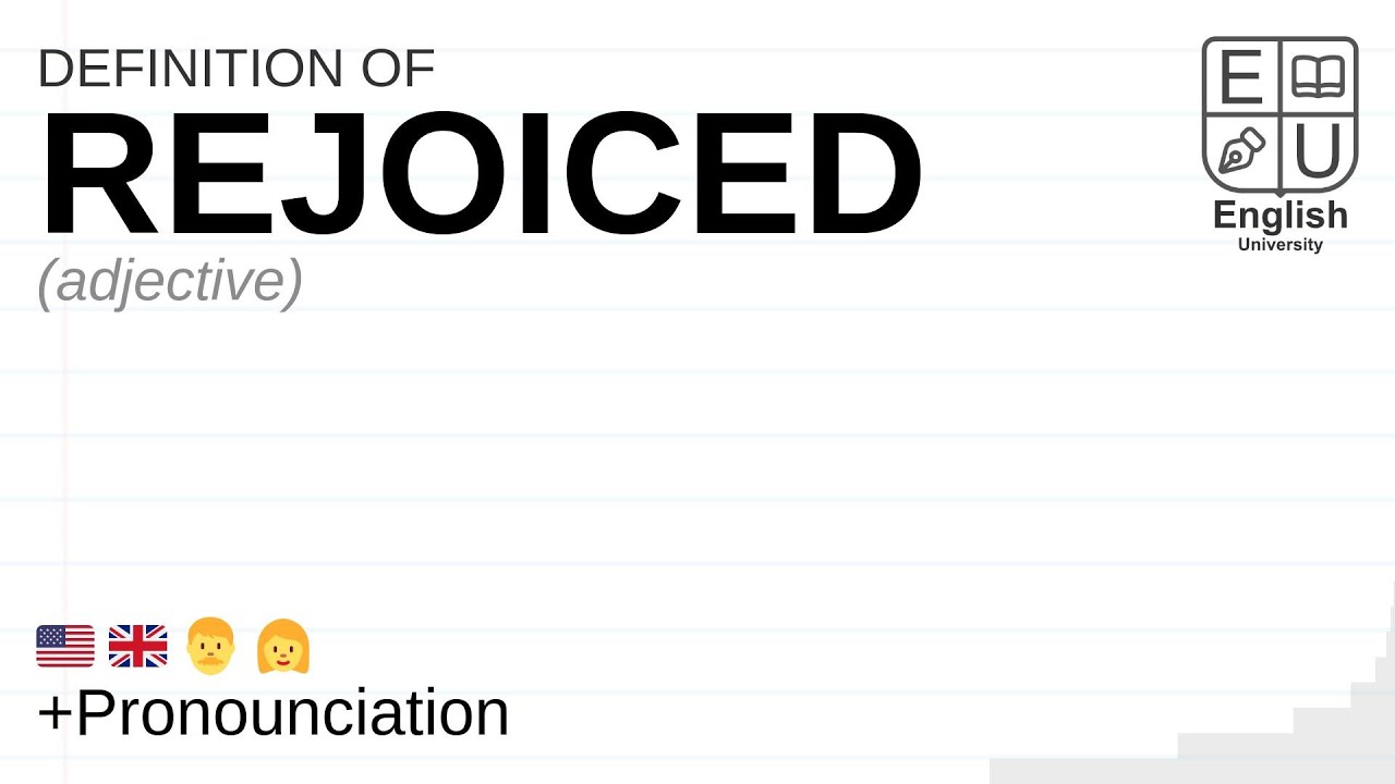 REJOICED meaning, definition & pronunciation | What is REJOICED? | How ...