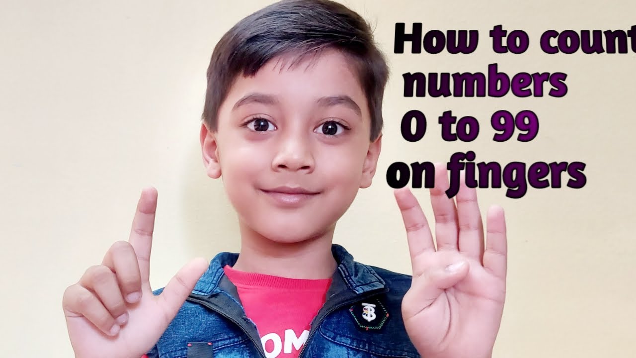 How To Count Numbers 0 To 99 On Fingers YouTube