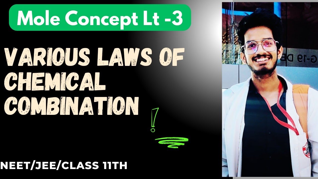 Mole concept Lt -3 || laws of chemical combination || class 11th Neet ...